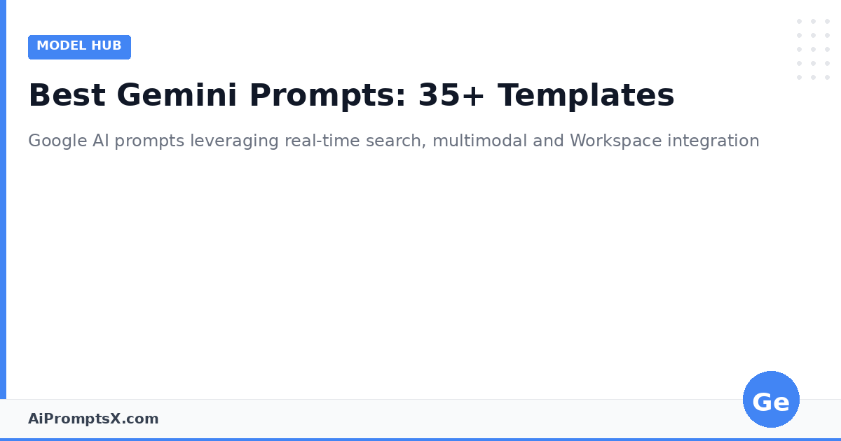 Best Gemini Prompts: 35+ Templates for Google AI