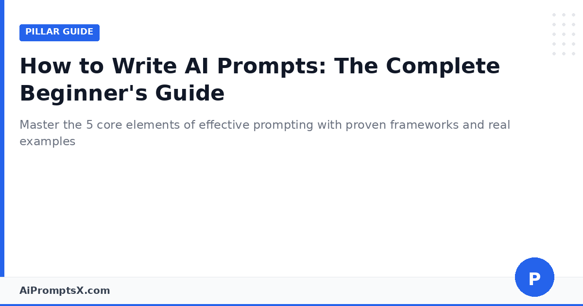 How to Write AI Prompts: Beginner's Guide to Prompting